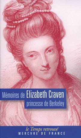 Mémoires de Elizabeth Craven - Editions Mercure de France